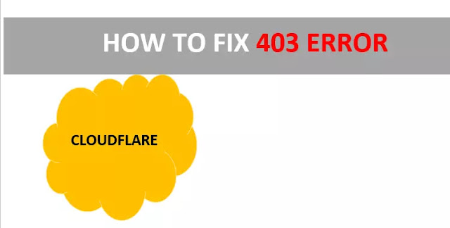 How to fix Forbidden 403 Error from CLOUDFLARE