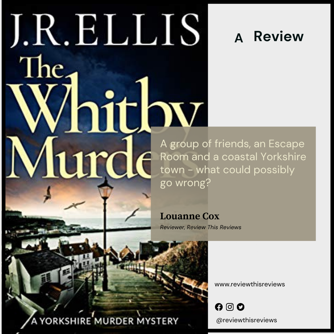 Reviewing The Whitby Murders by J R Ellis
