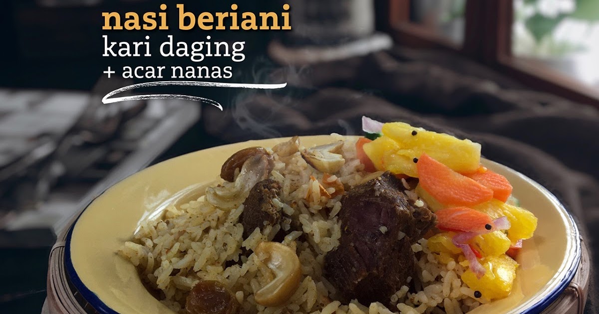 Nasi Beriani Kari Daging Mudah Rupanya Nak Masak. Sedap Pulak Tu ...