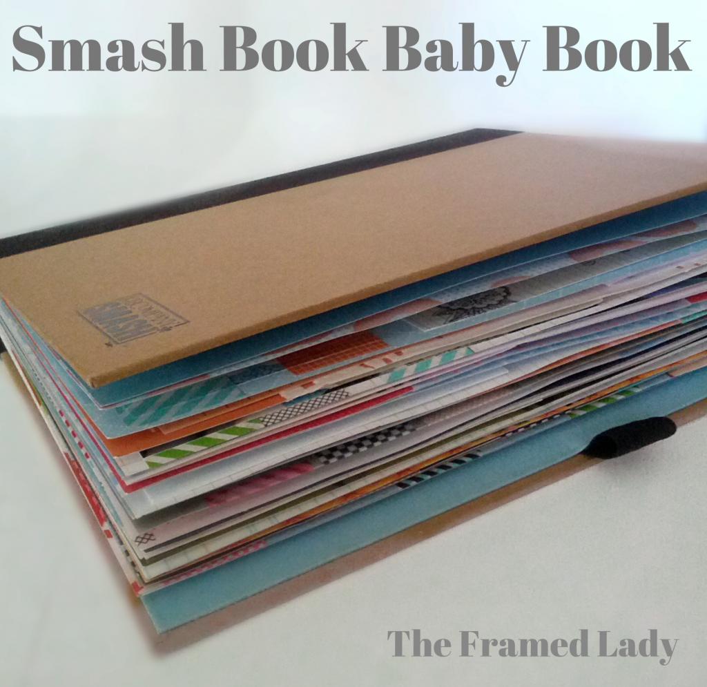 The Framed Lady: BABY BOOK - SMASH BOOK!