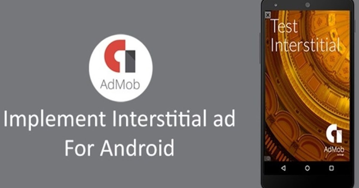 Cara Memasang Admob Interstitial ads(iklan Full Screen) | Tutorial Android Studio