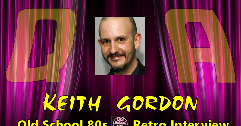Interview with Keith Gordon, Actor in 'Back to School', 'Christine ...
