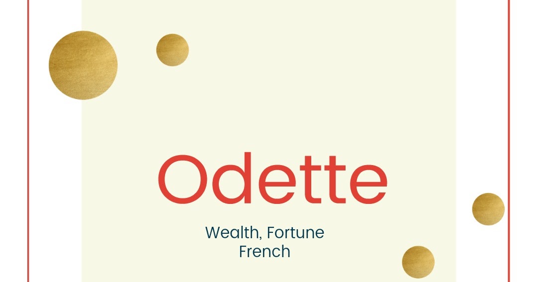 Ren's Baby Name Blog: Namemas: Odette