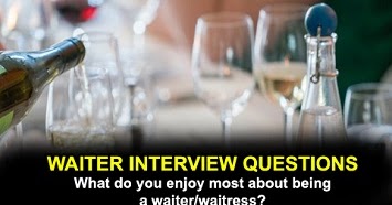 Waiter Interview Questions & Answers | What do you enjoy most about ...