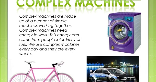 5TH GRADE BLOG by Mrs. J: WHAT ARE COMPLEX MACHINES