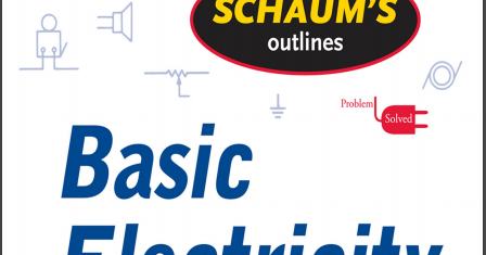 Schaum's Outline of Basic Electricity, Second Edition (Schaum's Outline Series)