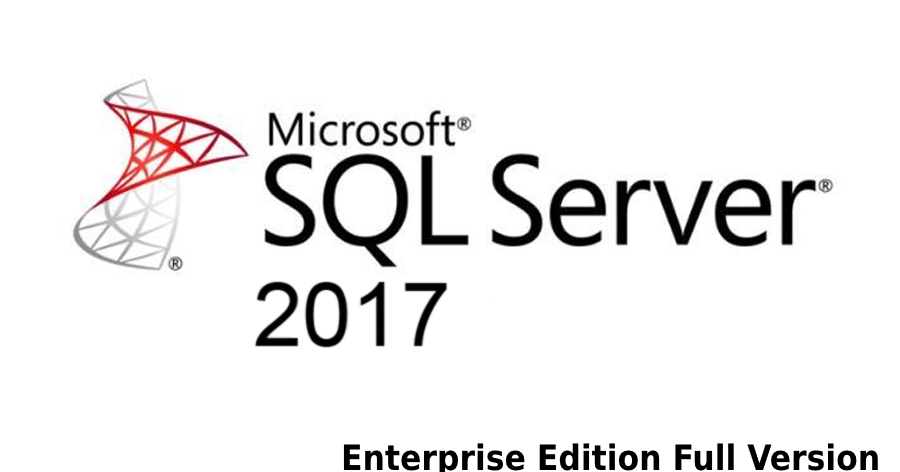 Free Download Microsoft SQL Server 2017 Enterprise Edition Full Version ...
