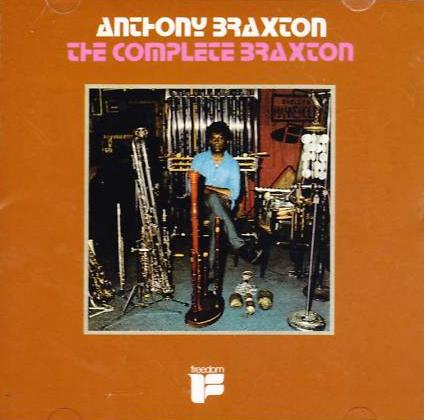 Notas y fobal: Anthony Braxton - The complete Braxton 1971