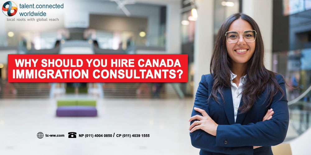 Why should you hire Canada immigration consultants? - Canada immigration consultants,Pr ...