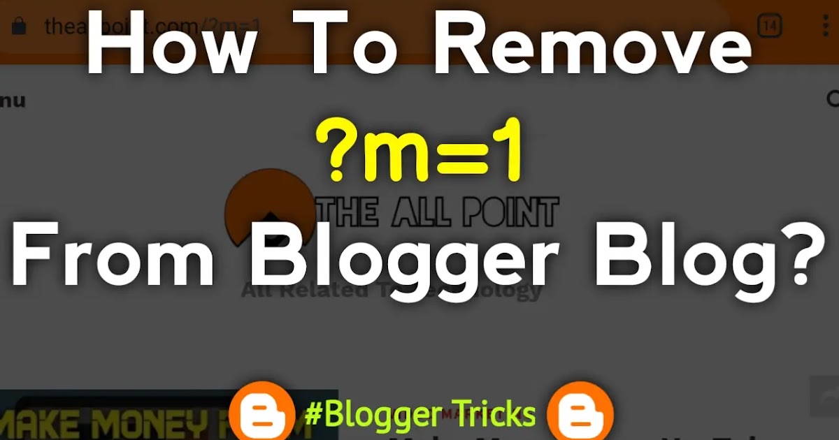 How To Remove ?m=1 From Blogger Blog? With Just A Script