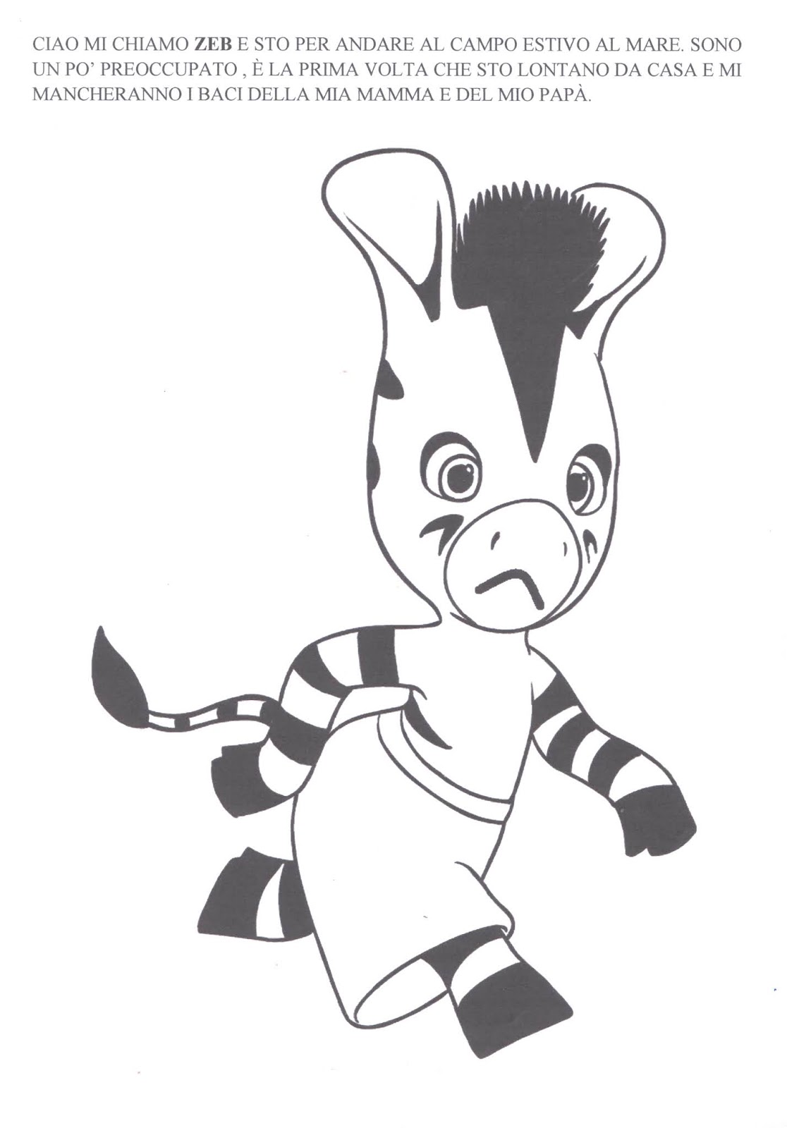 Maestra Mariangela: PROGETTO ACCOGLIENZA: "ZEB E LA SCORTA DI BACI"