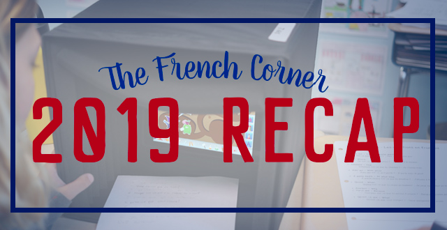 The French Corner 2019 Recap - The French Corner