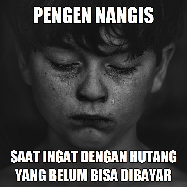 30 Meme Lucu Kondisi Lagi Nangis - Meme Kocak Bikin Ngakak