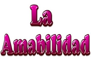 Galerías Digital: Ser amable es ser, cortés y agradable