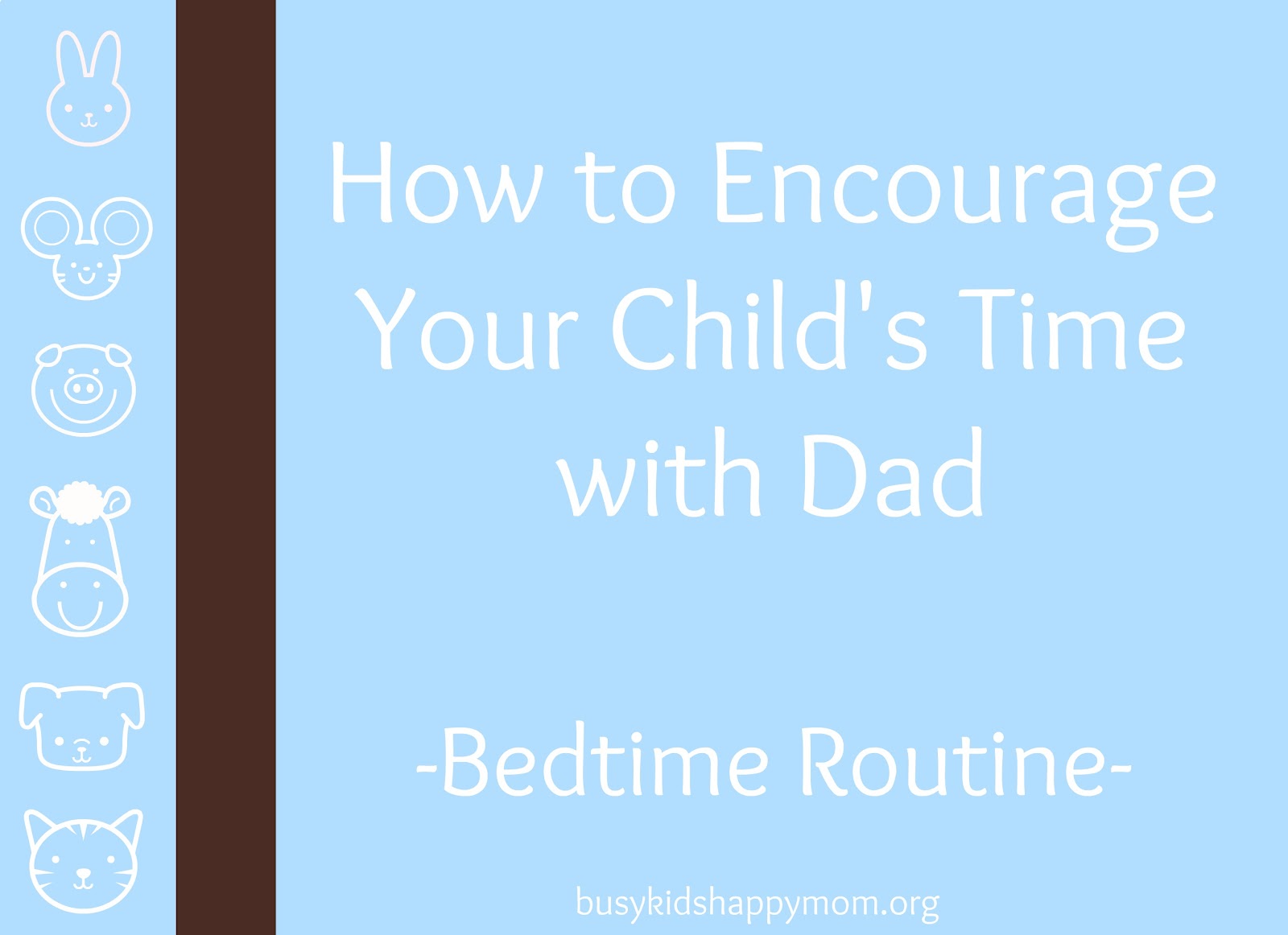 How to Encourage Your Child's Time with Dad - Little Reading Room