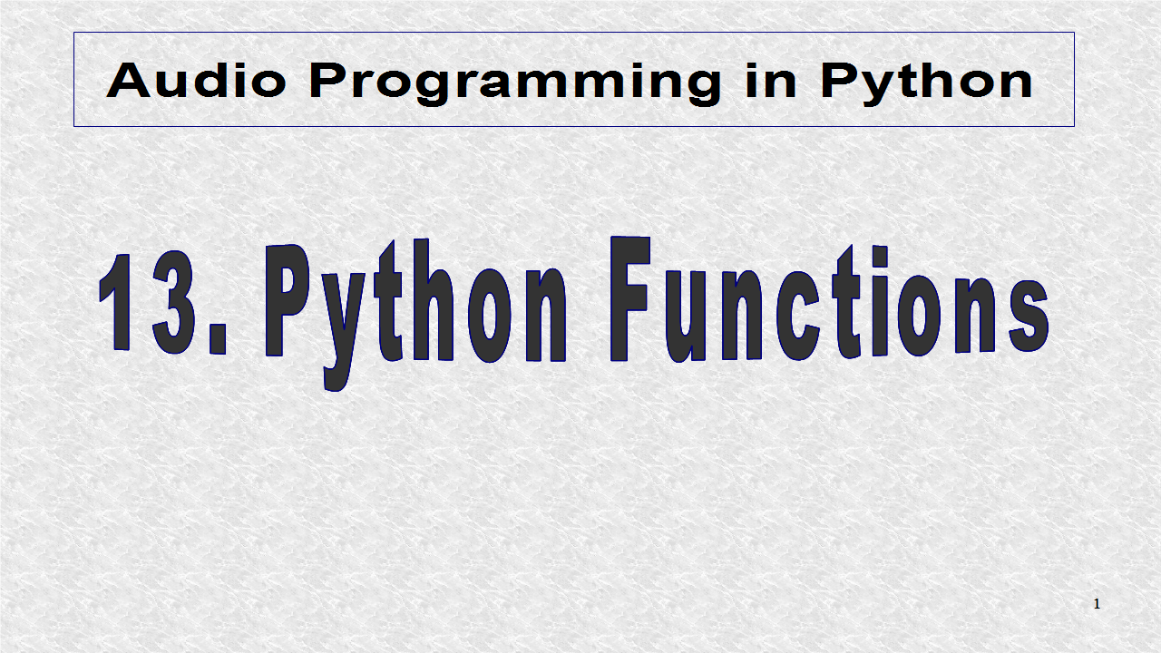 Audio Programming In Python: 13. Python Functions