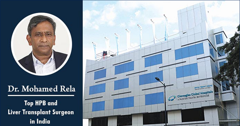 Dr. Mohamed Rela: An Exceptional Liver Transplant Surgeon in India