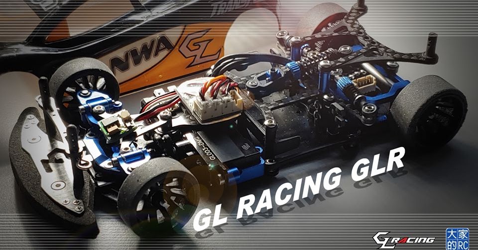大家的RC: 給 GL Racing GLR 初心者