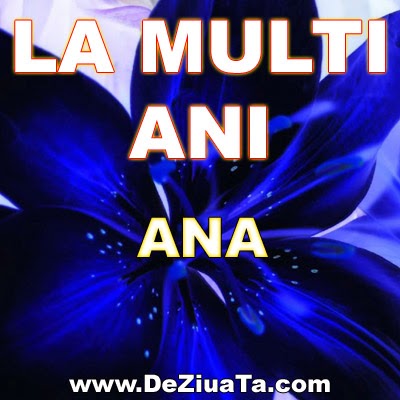 Poze cu urari de LA MULTI ANI: ana poze cu mesaje de la poze cu la ...