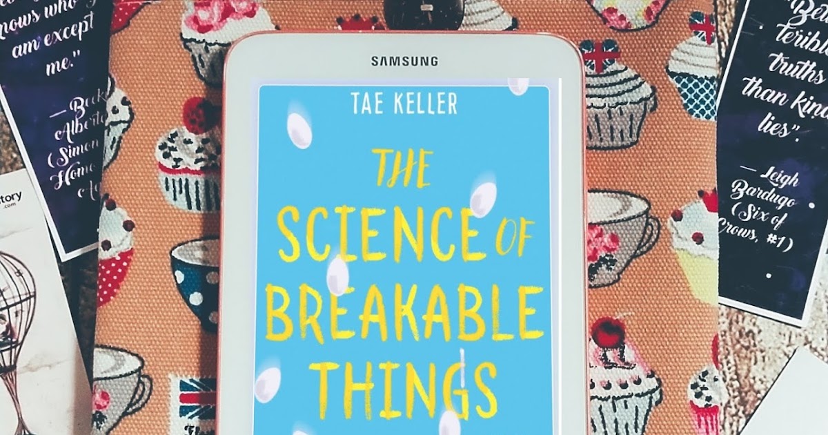 #BookReview The Science of Breakable Things by Tae Keller