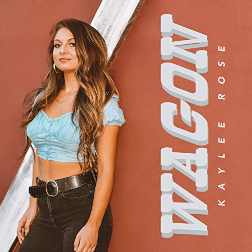 country routes news: Kaylee Rose drops catchy new track “Wagon”