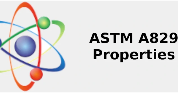 ASTM A829 Properties (Chem., Mech. & Rankings) 2022