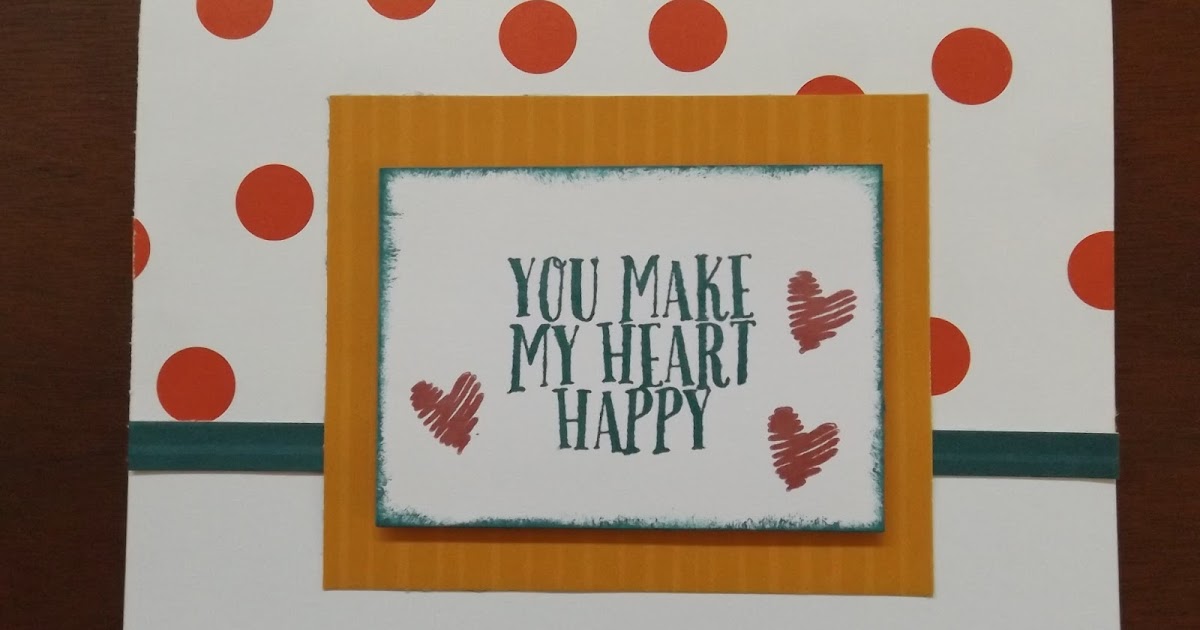 Lauren Loves To Scrap: You Make My Heart Happy Card