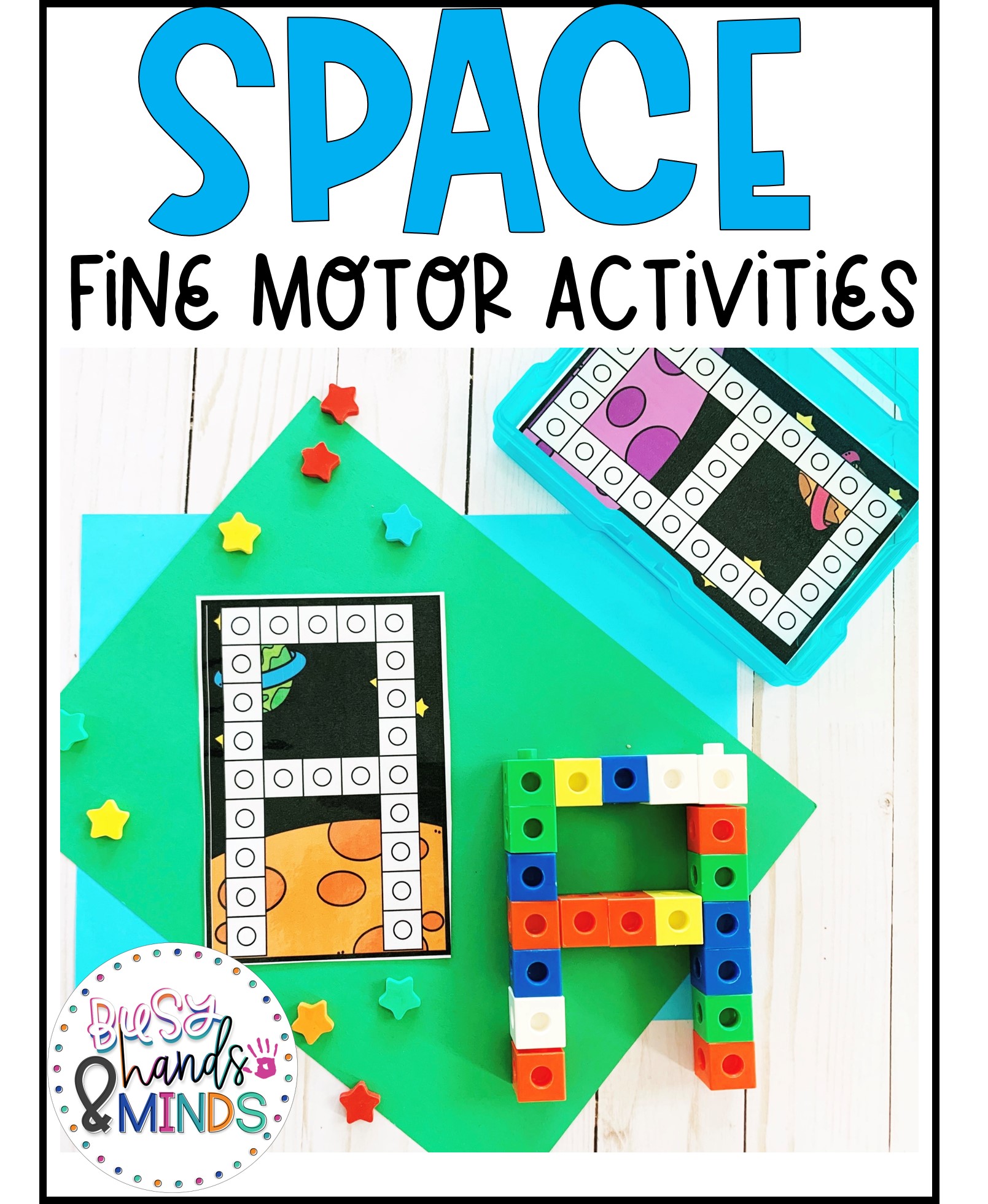 Space Fine Motor Activities for Preschool | Busy Hands and Minds