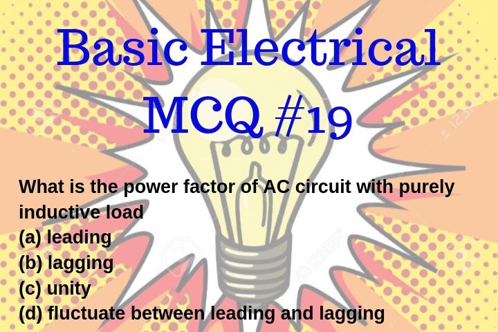 Basic Electrical MCQ #19 - Electrical MCQ