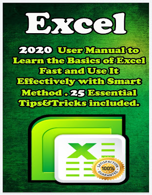 Excel: 2020 User Manual to Learn the Basics of Excel Fast and Use It ...