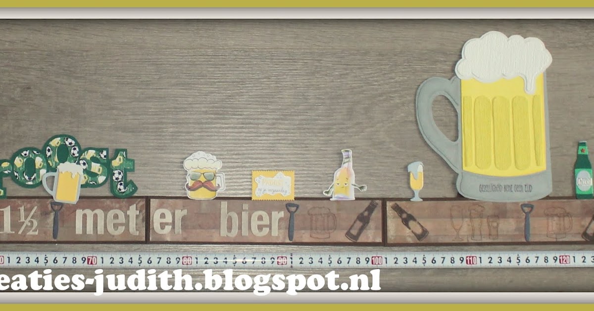 Kaarten en Creaties van Judith: 1.5 meter BIER!