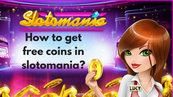 Slotomania free coins