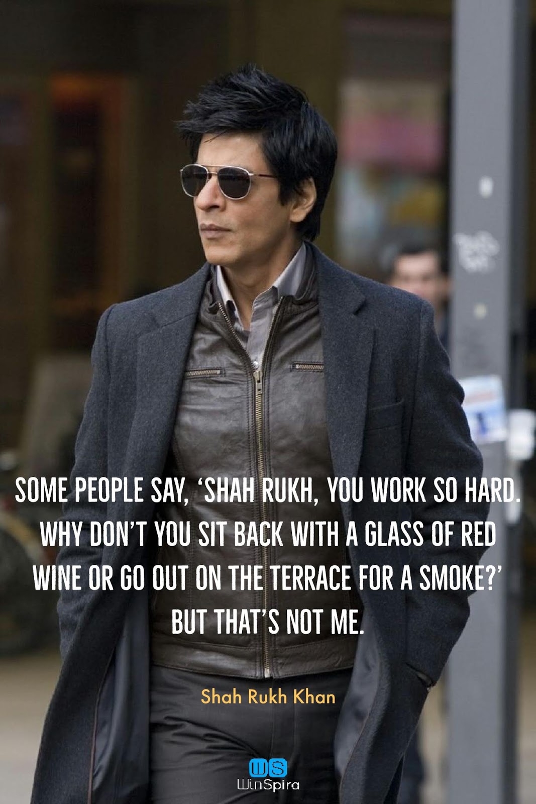 24 Most Popular Shah Rukh Khan Quotes That Proves He Is The Best Actor