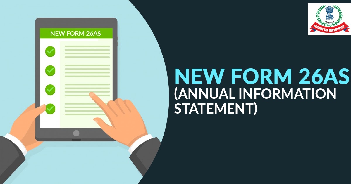New Form 26AS (Annual Information Statement) Under Income Tax
