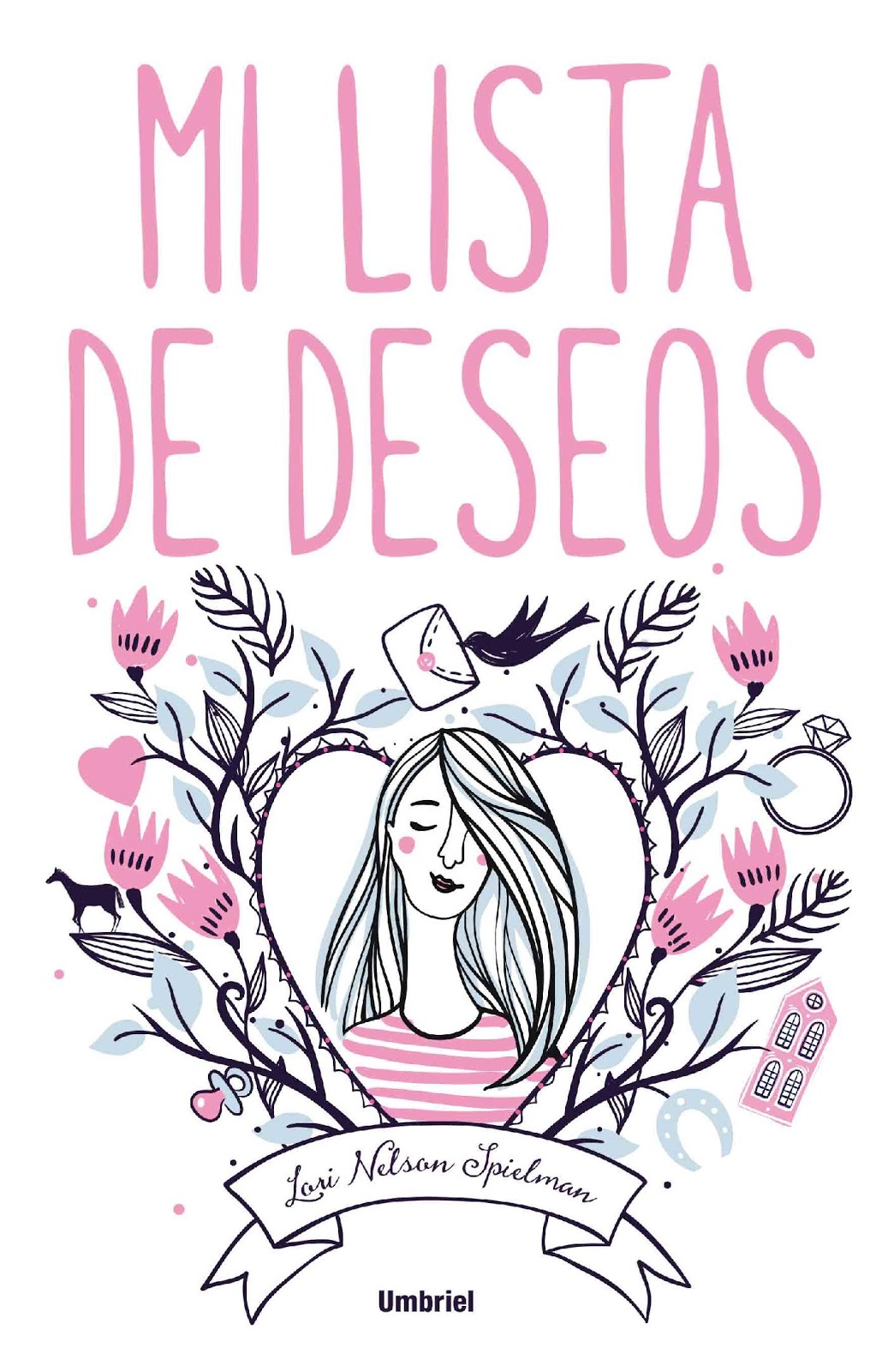 Reseña: Mi lista de deseos - Lori Nelson Spielman - Un viaje en papel