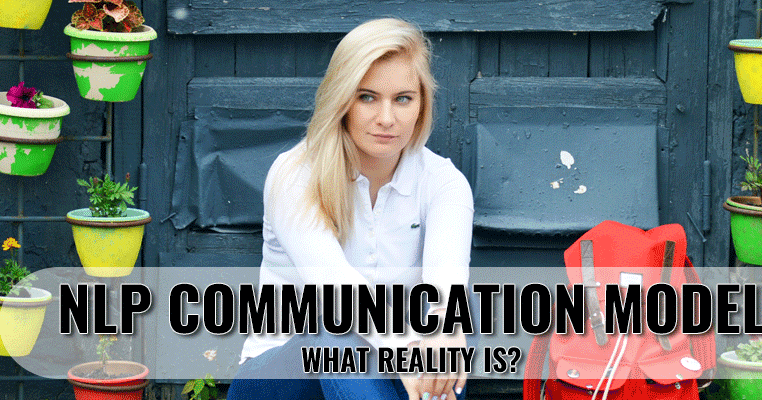 Free NLP Practitioner Course: NLP COMMUNICATION MODEL