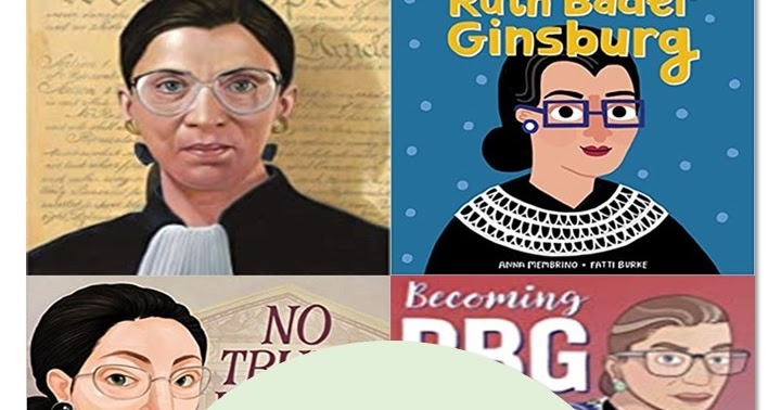 Kelly's Classroom Online: 10 Children's Books about Ruth Bader Ginsburg
