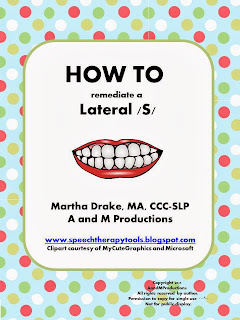 Speech Therapy Tools: HOW TO Remediate a Lateral /S/