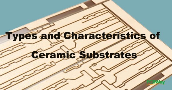 Types and Characteristics of Ceramic Substrates