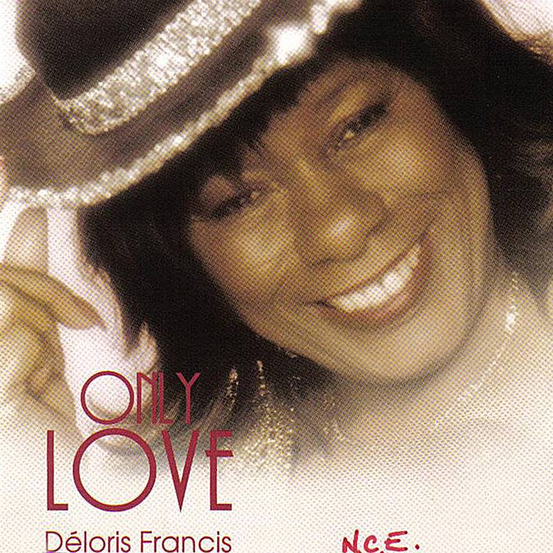 ROOTSBLOGSPOT : Deloris Francis - Only Love