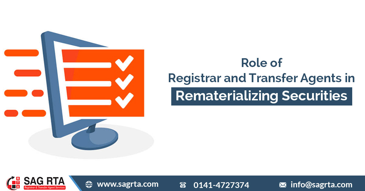 Role of Registrar and Transfer Agents in Rematerializing Securities ...