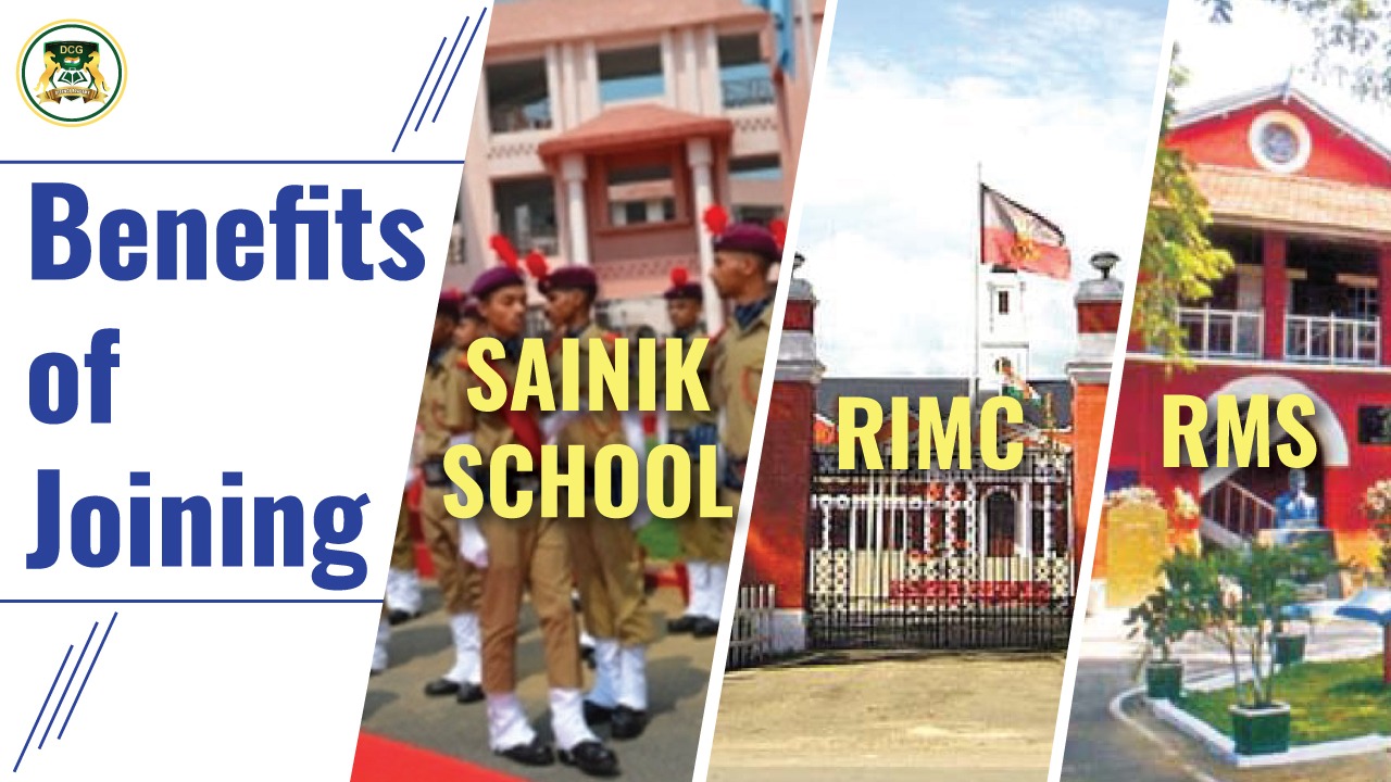 BENEFITS OF JOINING SAINIK SCHOOL / RMS / RIMC
