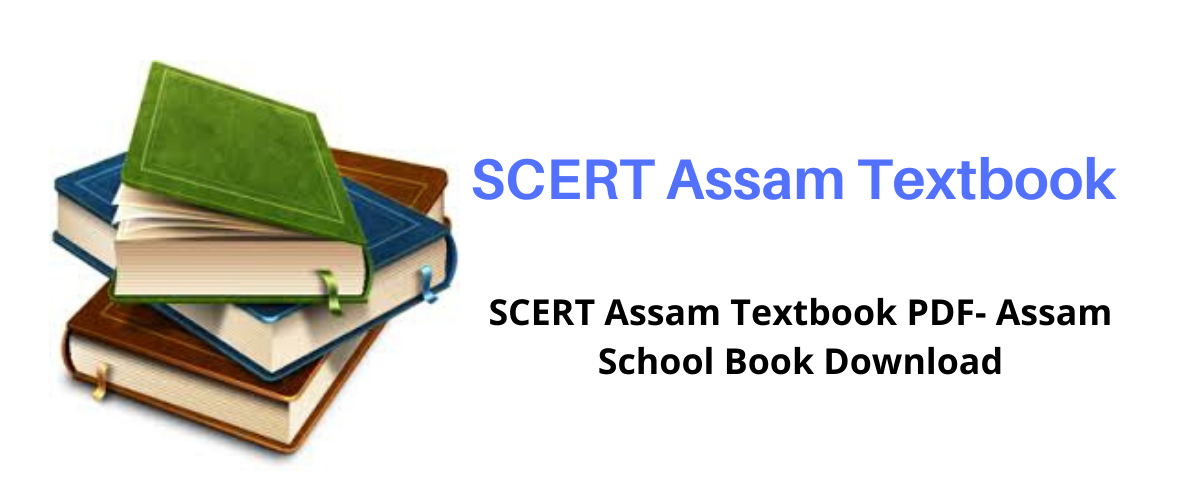 SCERT Assam Books Download Textbooks Class 1 To 5 In PDF scert-assam-books-download-textbooks-class-1-to-5-in-pdf