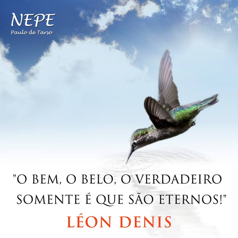 União Espírita Allan Kardec /Petrópolis/ RJ: O Bem, o Belo , o ...