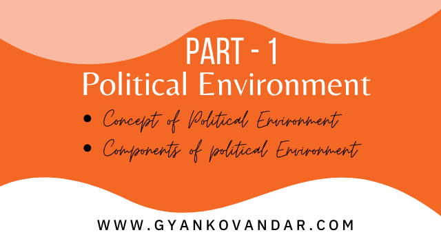 Political Environment Definition and Components of Political ...