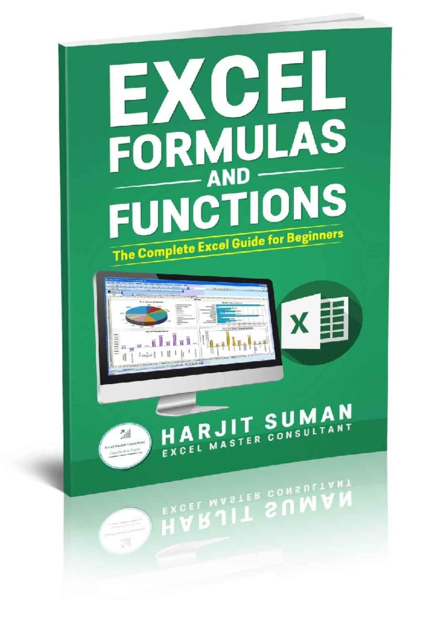 Excel Formulas And Functions The Complete Excel Guide For Beginners Excel Formulas And Functions The Complete Excel Guide For Beginners