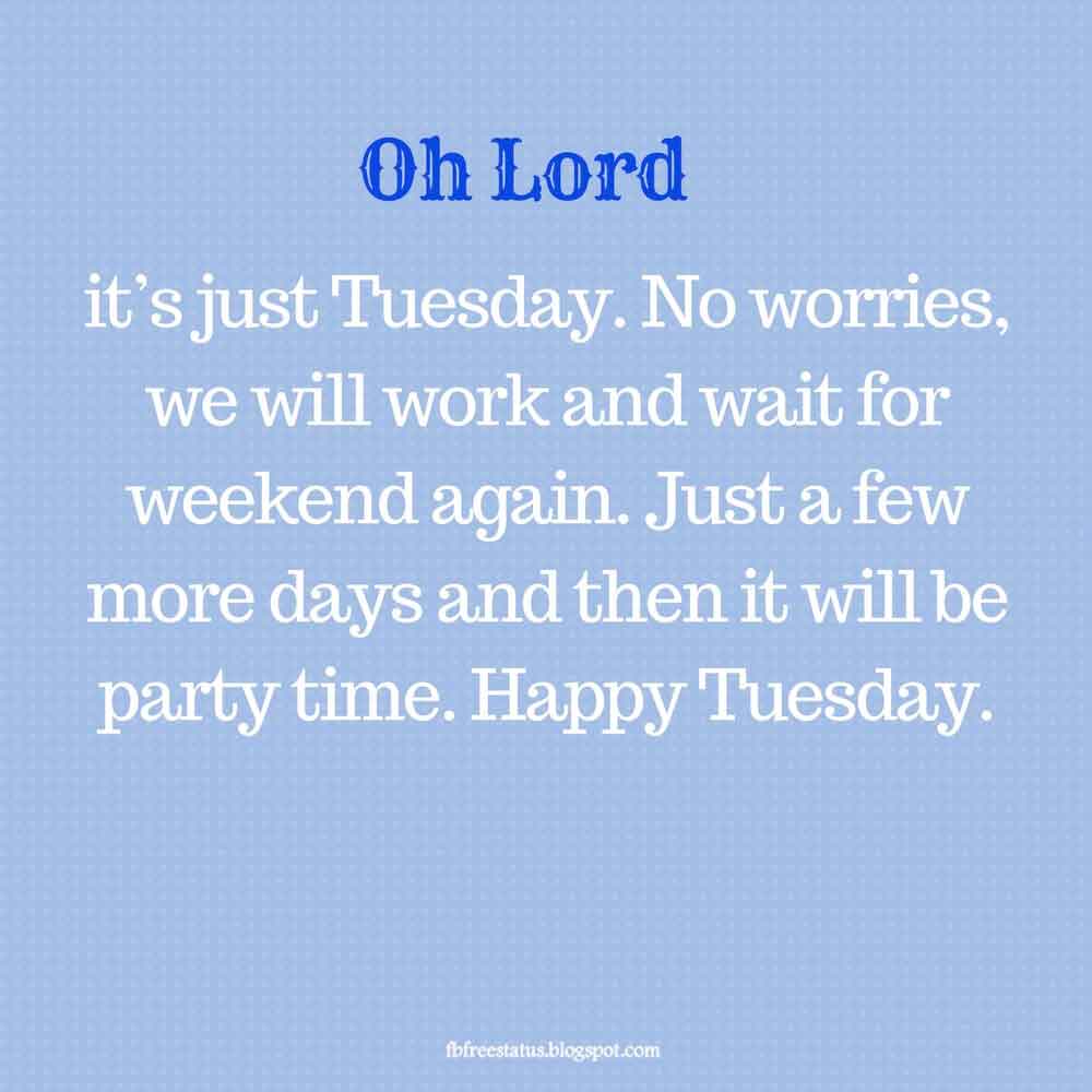 Tuesday Morning Quotes and Sayings with Pictures