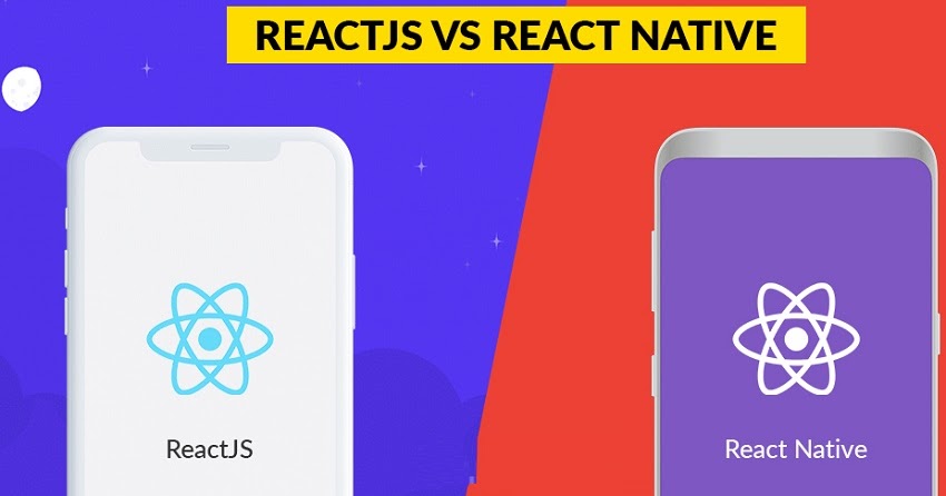 ReactJS vs React Native: Key Differences and Comparison