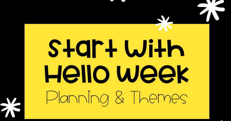 Start With Hello Week Themes and Planning #StartwithHello