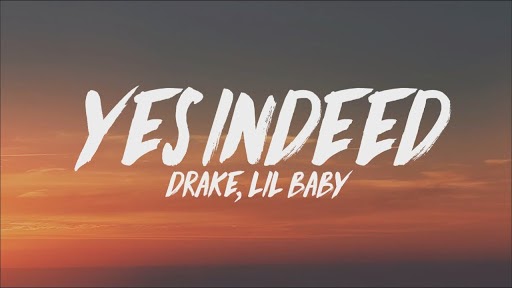 Lil Baby - Yes Indeed Lyrics Ft. Drake | Song Lyrics
